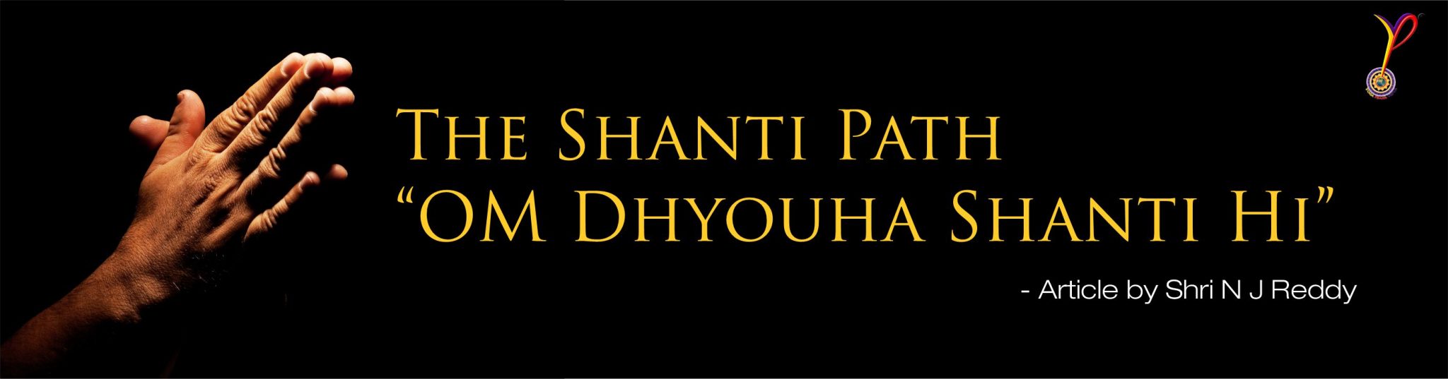 The Shanti Path “OM Dhyouha Shanti Hi”: - Yoga Prana Vidya
